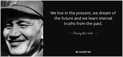 Top 25 Quotes By Chiang Kai Shek A Z Quotes