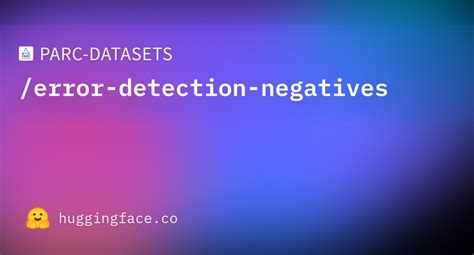 Parc Datasetserror Detection Negatives · Datasets At Hugging Face