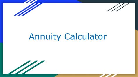 Ppt Annuity Calculator Powerpoint Presentation Free Download Id