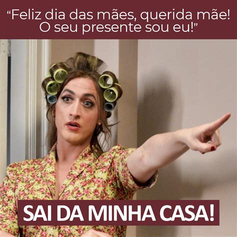 Pin De Camila Castro Em Memes E Tirinhas Meme Do Dia Das Mães Dia