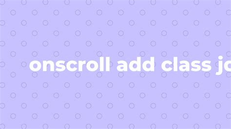 Solved Onscroll Add Class In Jquery Sourcetrail
