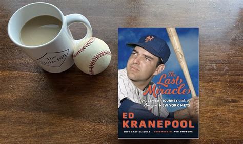 Ed Kranepool The Last Miracle The Twin Bill