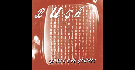 Sixteen Stone Remastered” álbum De Bush En Apple Music