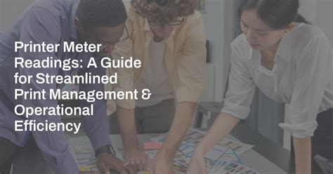 Printer Meter Readings A Guide For Streamlined Print Management