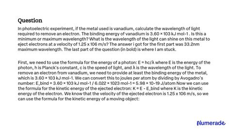 Solved In The Photoelectric Experiment If The Metal Used Is Vanadium