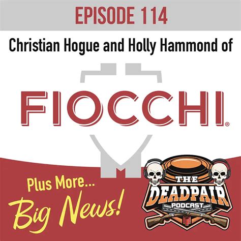 Eps 114 Fiocchi Usa Huge Announcement The Dead Pair Podcast