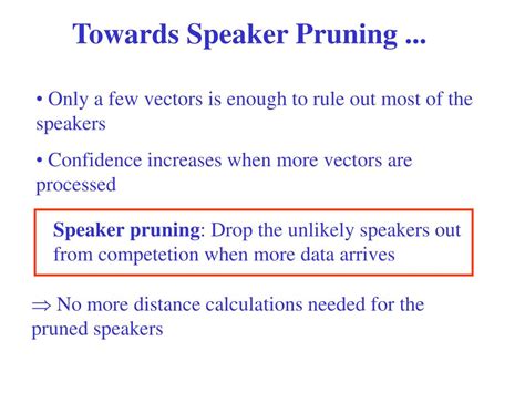 Ppt A Speaker Pruning Algorithm For Real Time Speaker Identification