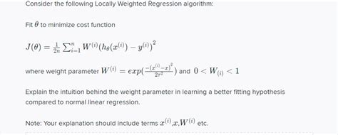 Solved Consider The Following Locally Weighted Regression