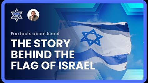 Whats The Story Behind The Israeli Flag The Inspiration The History