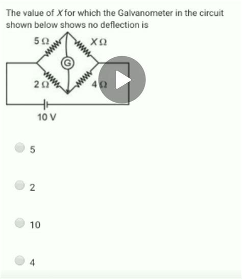 The Value Of X For Which The Galvanometer In The Circuit Shown Below Show