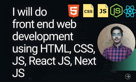 Front End Web Development Using Html Css Js React Js Next Js By