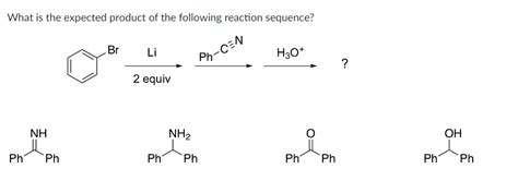 Solved What Is The Expected Product Of The Following
