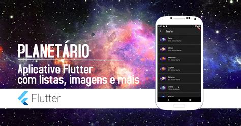 como criar um aplicativo completo com dart e flutter devmedia
