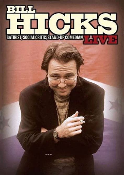 Bill Hicks Live Satirist Social Critic Stand Up Comedian 2004
