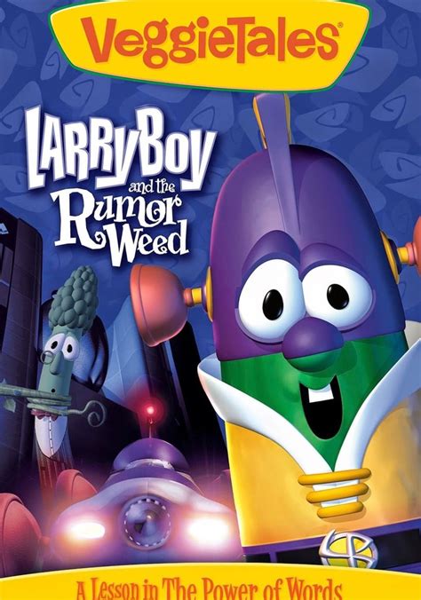 Veggietales Larry Boy And The Rumor Weed Streaming