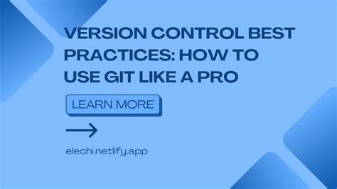 version control best practices how to use git like a pro