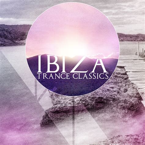 ‎ibiza Trance Classics De Various Artists En Apple Music