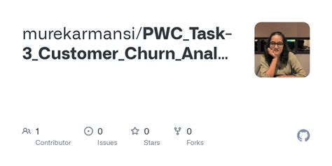 Github Murekarmansipwctask 3customerchurnanalysis