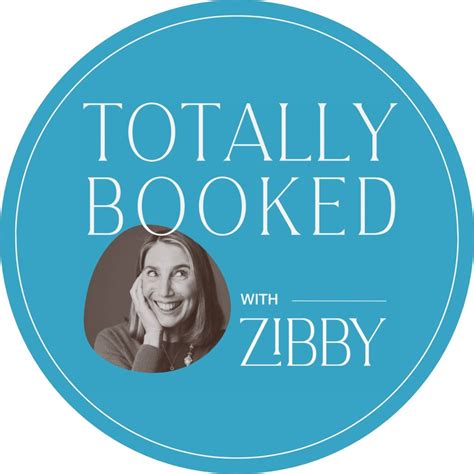 Totally Booked With Zibby Totally Booked With Zibby