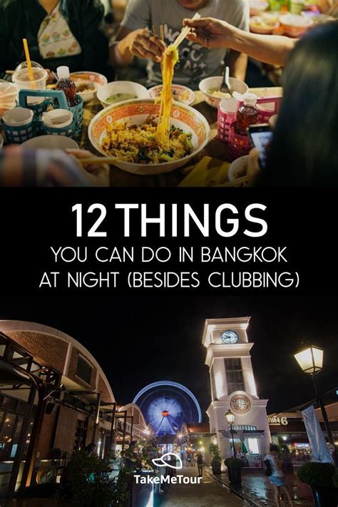 12 Things You Can Do In Bangkok At Night Besides Clubbing Thailand