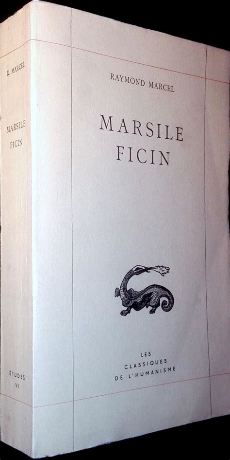 Marsile Ficin 1433 1499 By Marcel Raymond Signed By Authors