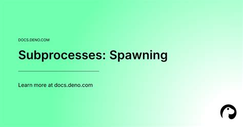 Subprocesses Spawning