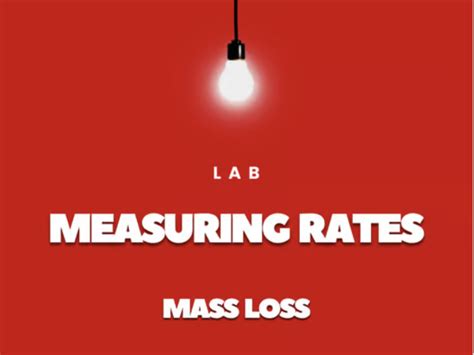 Lab Measuring Rates Mass Loss Teaching Resources