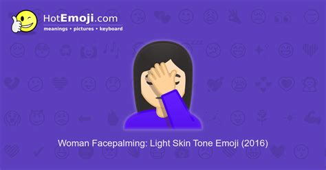 🤦🏻‍♀️ Woman Facepalming Emoji With Light Skin Tone Meaning