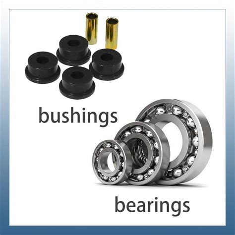 Bushing Vs Bearings Everything You Need To Know