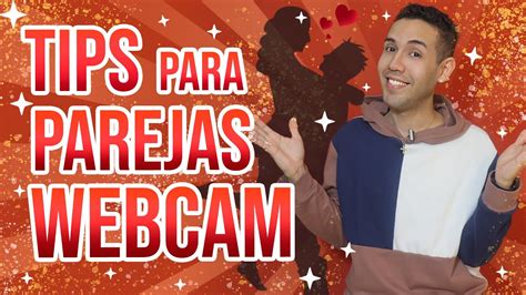 Tips Para Parejas Webcam Modelos Webcam YouTube