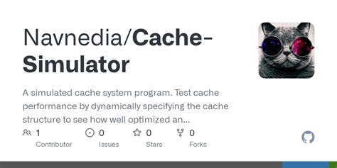 GitHub Navnedia Cache Simulator A Simulated Cache System Program Test Cache Performance By