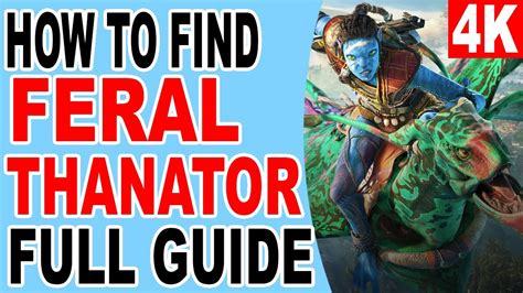 How to Find Feral Thanator Location - Avatar Frontiers of Pandora - YouTube