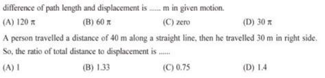 Difference Of Path Length And Displacement Is M In Given Motion A 120