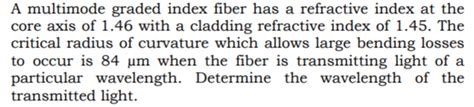 Solved A Multimode Graded Index Fiber Has A Refractive Index Chegg