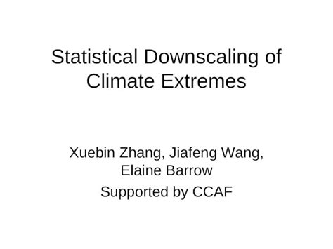 Ppt Statistical Downscaling Of Climate Extremes Dokumentips