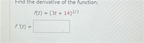 Solved Find The Derivative Of The