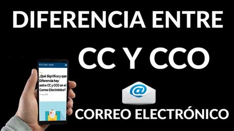 Qué Son Los Campos Cc Y Ccn En Un Correo Electrónico