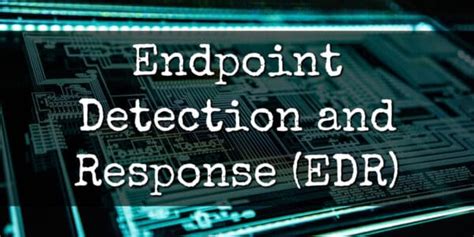 What Is Endpoint Detection And Response Edr Fbi John