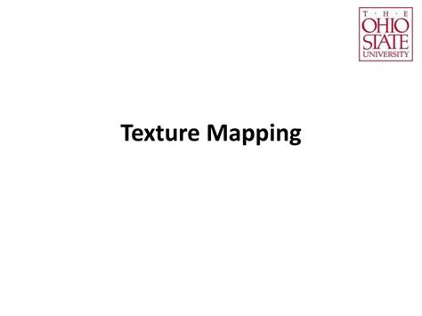 PPT Texture Mapping PowerPoint Presentation Free Download ID