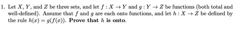 Solved Let X Y And Z Be Three Sets And Let F XY And G YZ Chegg Com