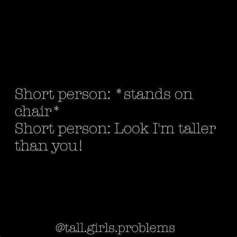Short Girl Problems Quotes