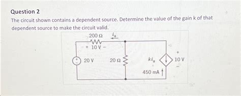 Solved Question 2the Circuit Shown Contains A Dependent