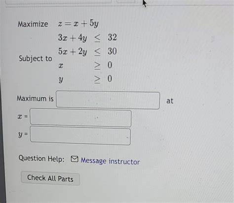 Solved Maximize Z X 5y3x 4y≤32 Subject To 5x 2y≤30x≥0y≥0