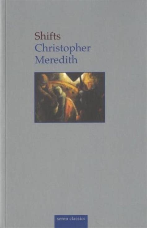 Shifts Christopher Meredith 9781854111999 Boeken