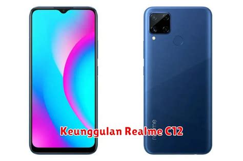 Spesifikasi Realme C12 Baterai Jumbo Dan Performa Andal Untuk Segala