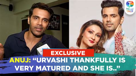 Shocking Anuj Sachdeva Spills Breakup Secrets With Ex Gf Urvashi