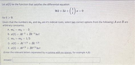 Solved Let Xt Be The Function That Satisfies The