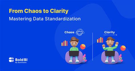 From Chaos To Clarity Mastering Data Standardization Bold Bi