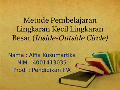Ppt Metode Pembelajaran Inside Outside Circle