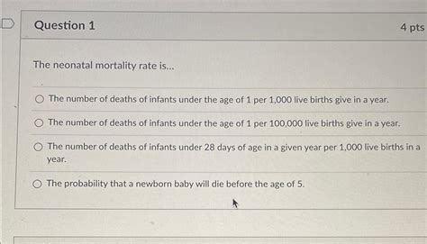 solved question 1 n4 pts nthe neonatal mortality rate